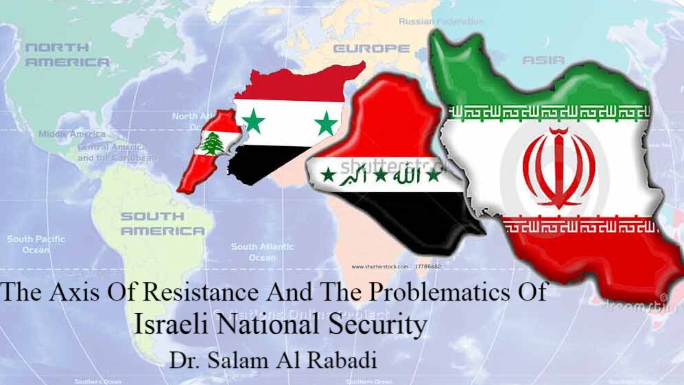 RIAC :: The Axis Of Resistance And The Problematics Of ﻿Israeli ...